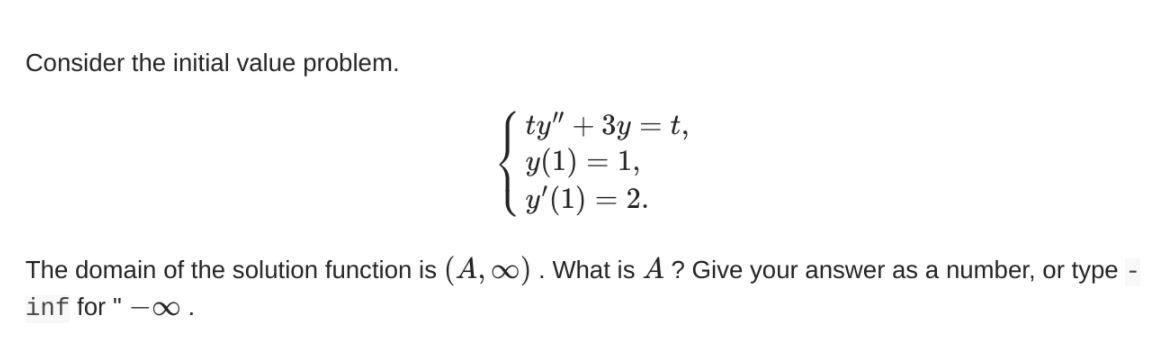 Solved Consider the initial value problem. ty" + 3y = t, | Chegg.com