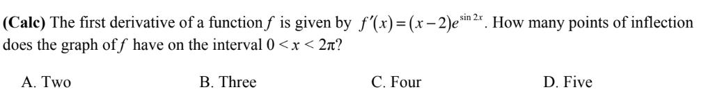 Solved (Calc) The first derivative of a function f is given | Chegg.com
