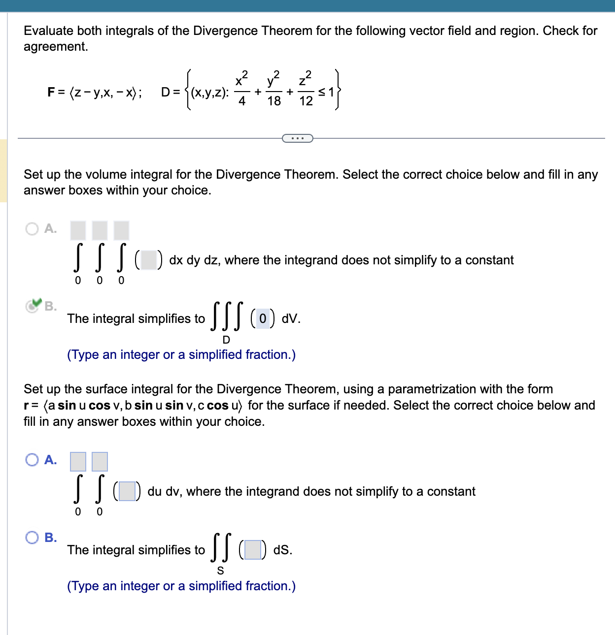 Solved Evaluate both integrals of the Divergence Theorem for | Chegg.com