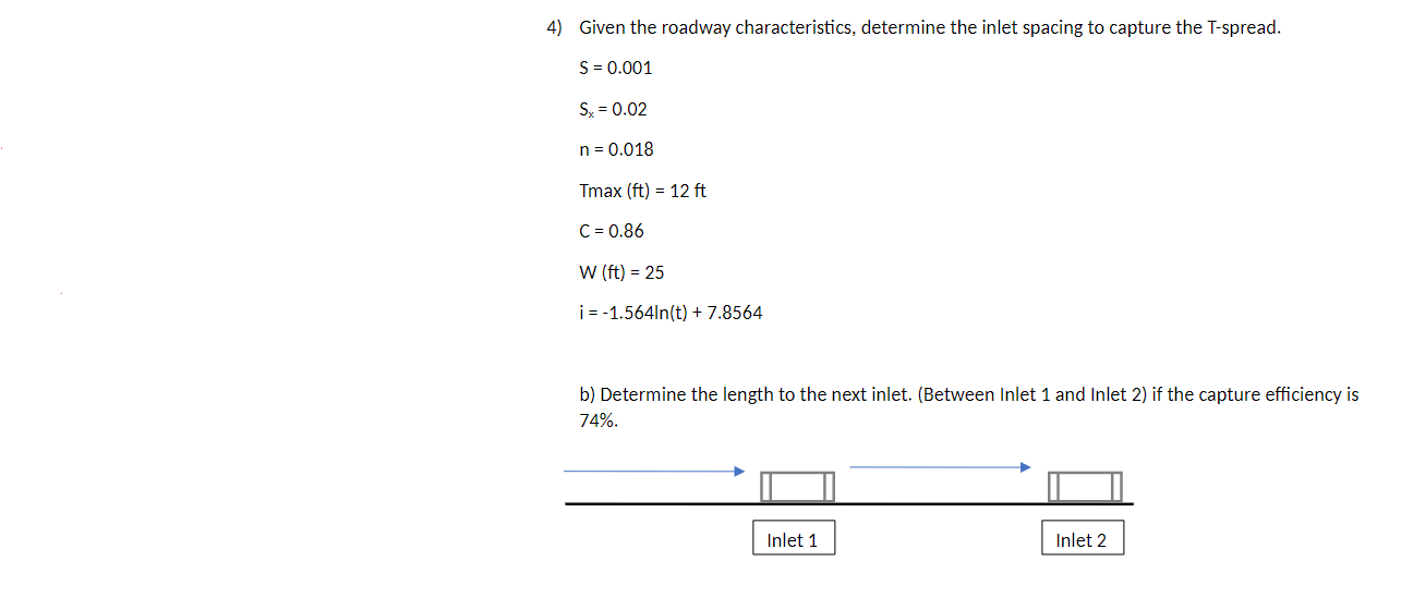 Solved 4) Given the roadway characteristics, determine the | Chegg.com