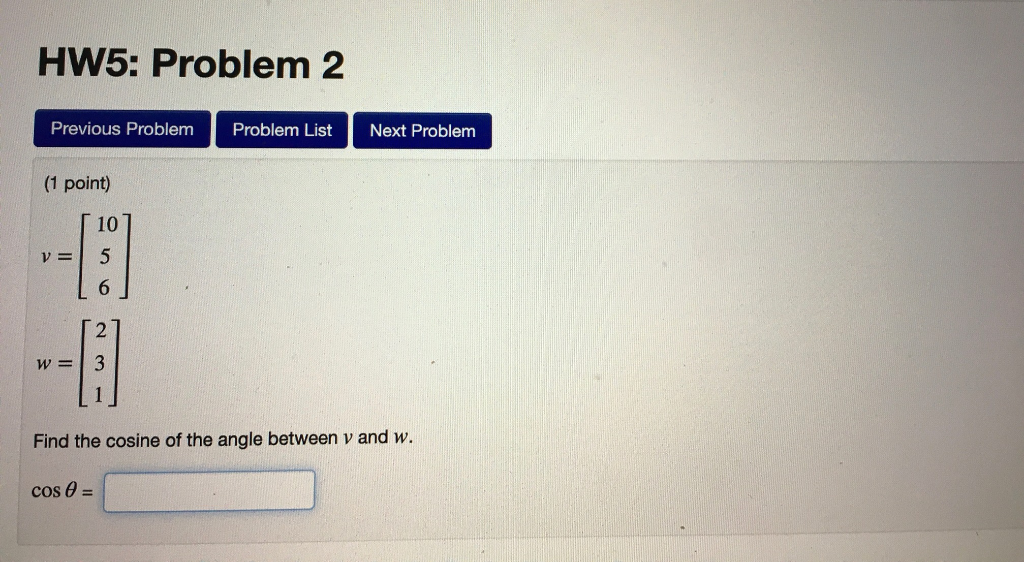 Solved HW5: Problem 2 Previous Problem Problem List Next | Chegg.com