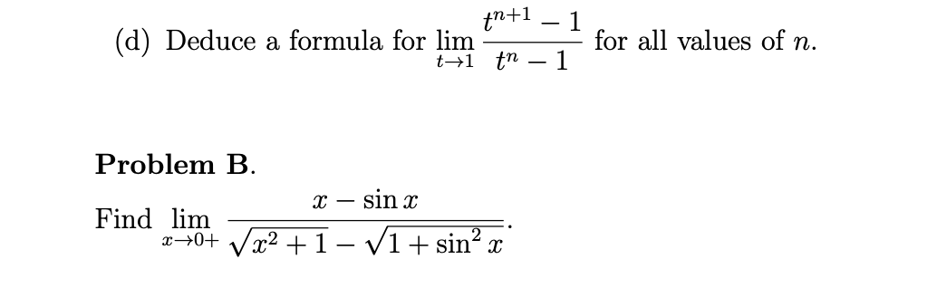 Solved tn+1 1 (d) Deduce a formula for lim for all values of | Chegg.com