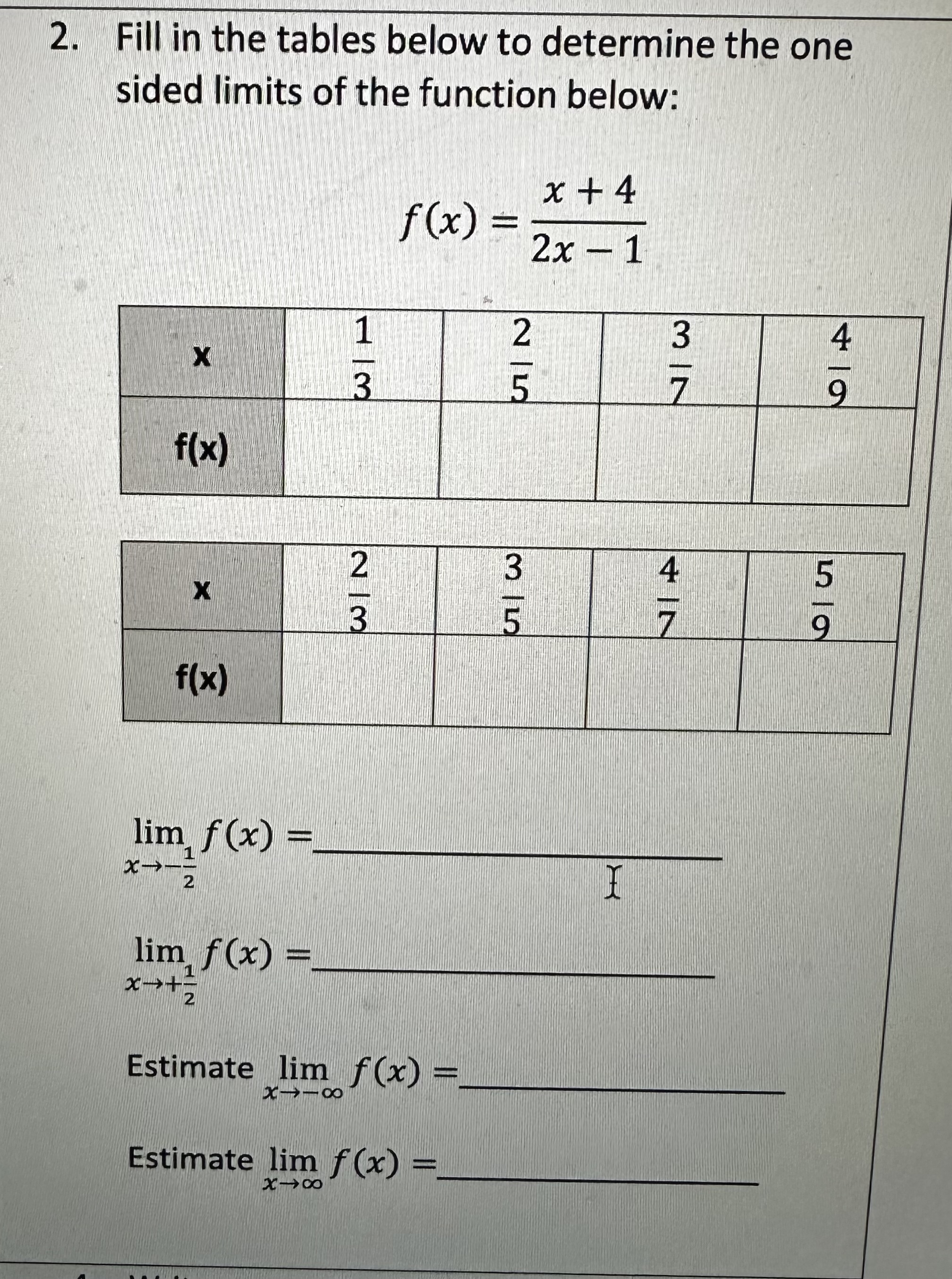 Solved 2. Fill in the tables below to determine the one | Chegg.com