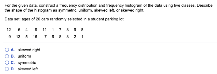 Solved For The Given Data Construct A Frequency 
