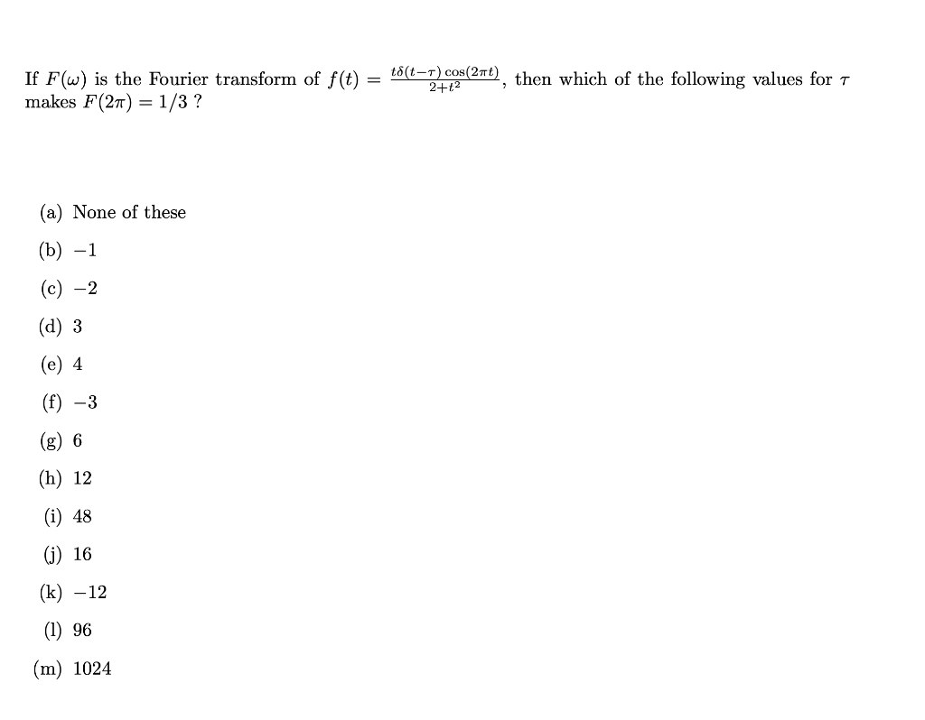 Solved If F(ω) is the Fourier transform of | Chegg.com