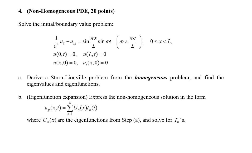 Solved 4. (Non-Homogeneous PDE, 20 points) Solve the | Chegg.com