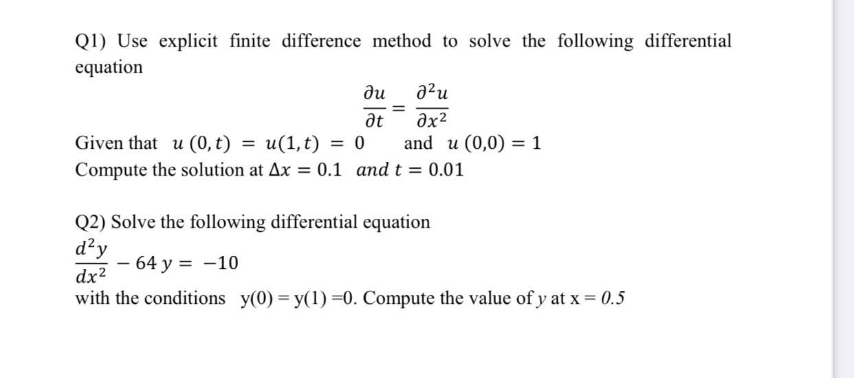 Solved Q1) Use explicit finite difference method to solve | Chegg.com
