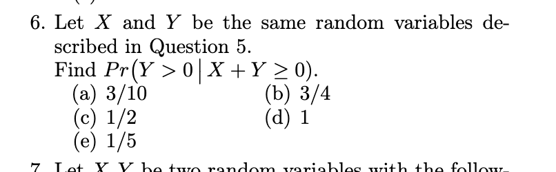 Solved 6. Let X and Y be the same random variables described | Chegg.com