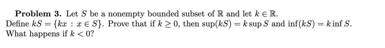 Solved Problem 3. Let S be a nonempty bounded subset of R | Chegg.com