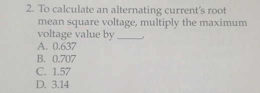 Solved 2. To calculate an alternating current's root mean | Chegg.com