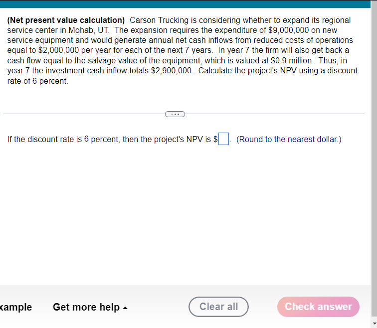 Solved (Net present value calculation) Carson Trucking is | Chegg.com
