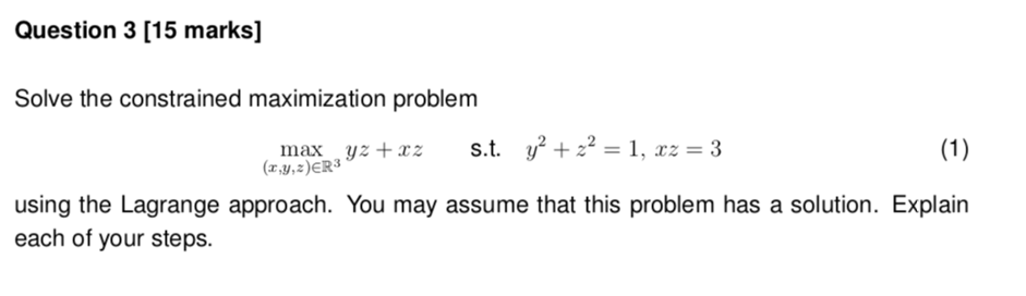 Solved Question 3 [15 marks] Solve the constrained | Chegg.com