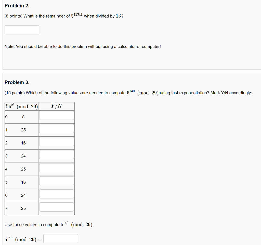 Solved Problem 2. (8 points) What is the remainder of 511341 | Chegg.com