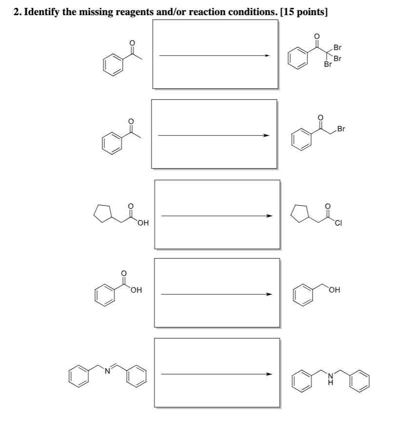 Solved 2. Identify the missing reagents and/or reaction | Chegg.com