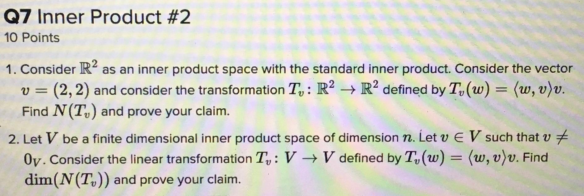 Solved 1 Consider R2 As An Inner Product Space With The Chegg