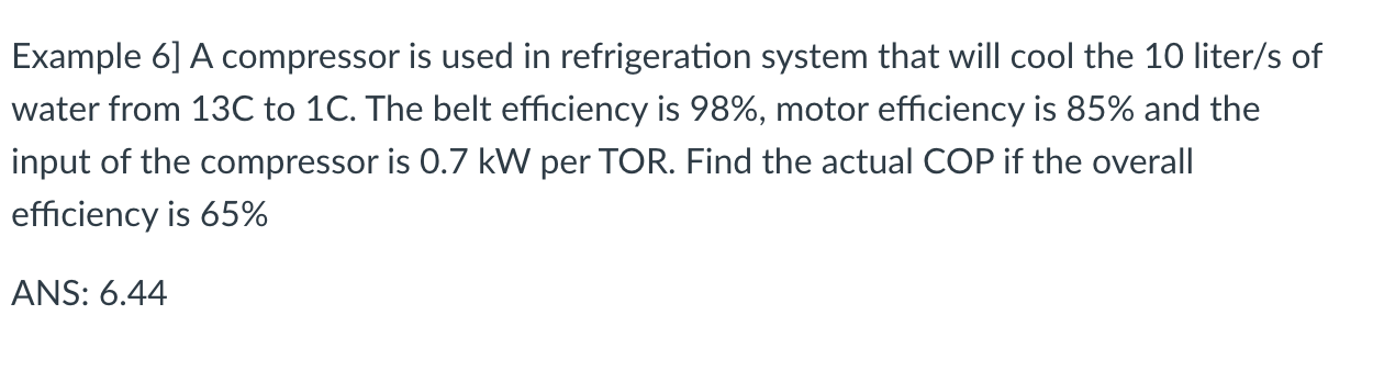 Solved Example 6] A compressor is used in refrigeration | Chegg.com