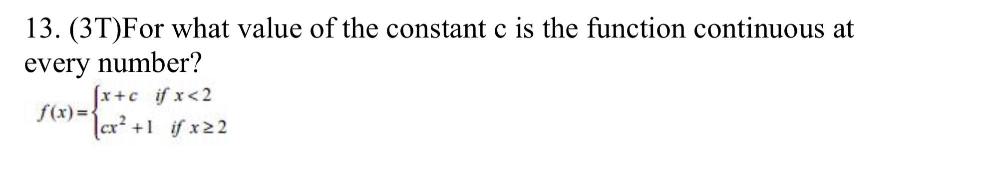 Solved For what value of the constant c is the function | Chegg.com