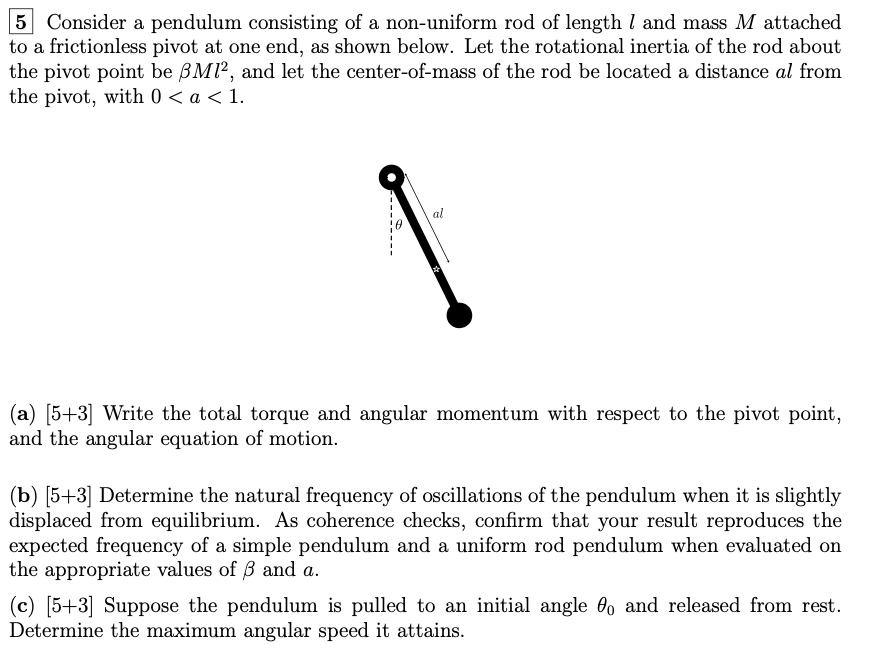 Solved 5 Consider a pendulum consisting of a non-uniform rod | Chegg.com