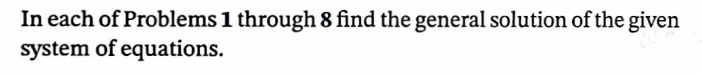 Solved In each of Problems 1 through 8 find the general | Chegg.com