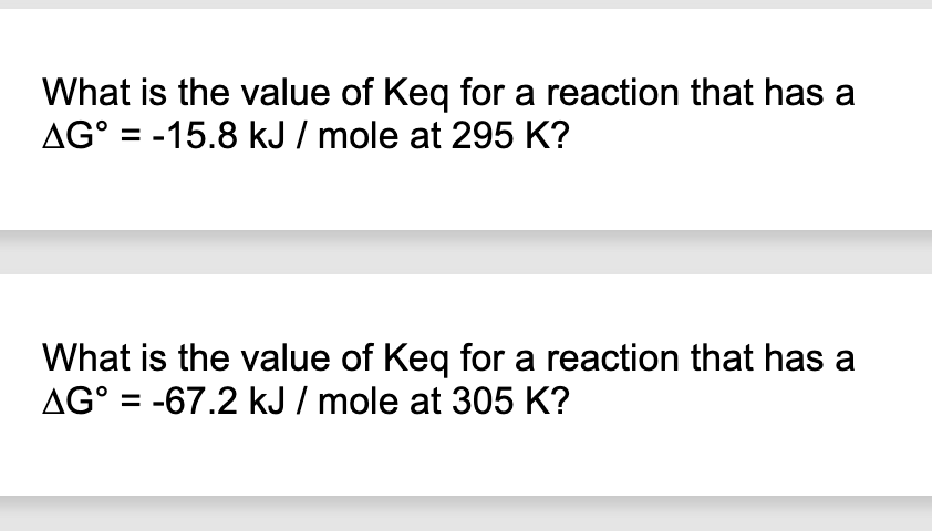 Solved What is the value of Keq for a reaction that has | Chegg.com