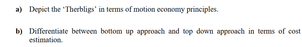 Solved a) Depict the ‘Therbligs’ in terms of motion economy | Chegg.com