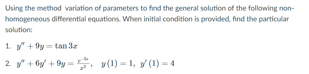 Solved Using the method variation of parameters to find the | Chegg.com