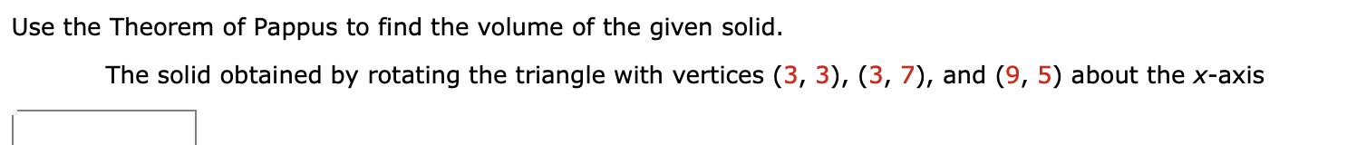 Solved Use the Theorem of Pappus to find the volume of the | Chegg.com