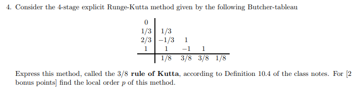 Solved 4. Consider the 4-stage explicit Runge-Kutta method | Chegg.com
