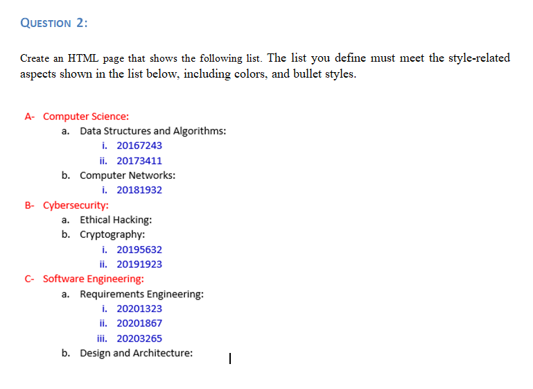 Solved QUESTION 2: Create an HTML page that shows the | Chegg.com
