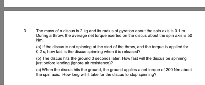 Solved 3. The mass of a discus is 2 kg and its radius of | Chegg.com