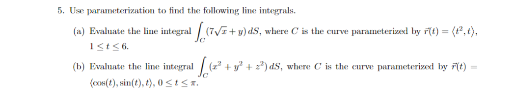 Solved 5. Use parameterization to find the following line | Chegg.com