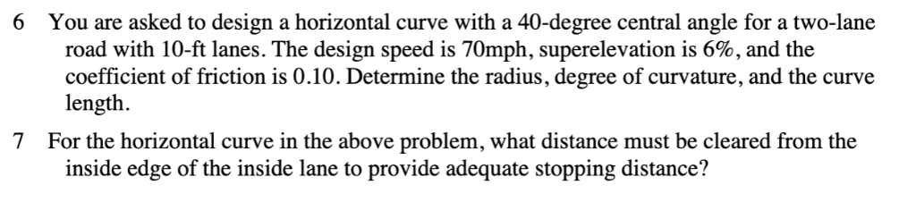 Solved 6 You are asked to design a horizontal curve with a | Chegg.com