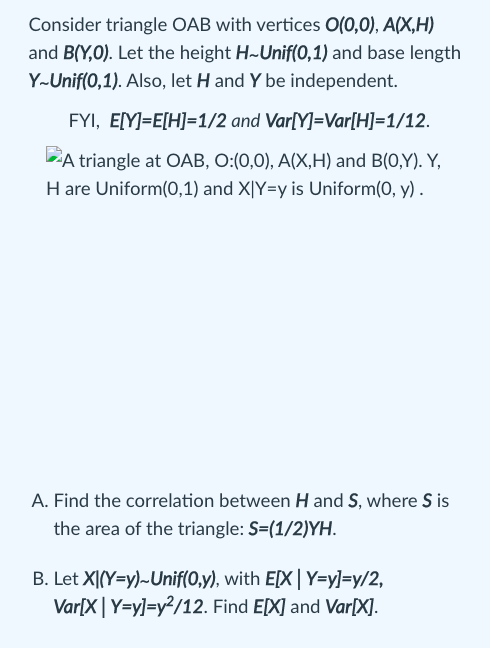 Solved Consider triangle OAB with vertices 0(0,0), A(X,H) | Chegg.com