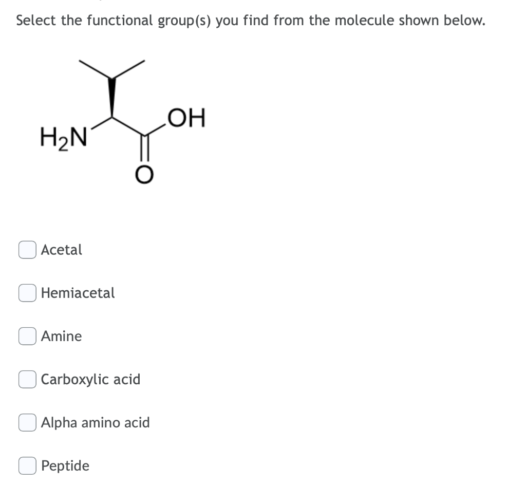 Solved Select the functional group(s) you find from the | Chegg.com
