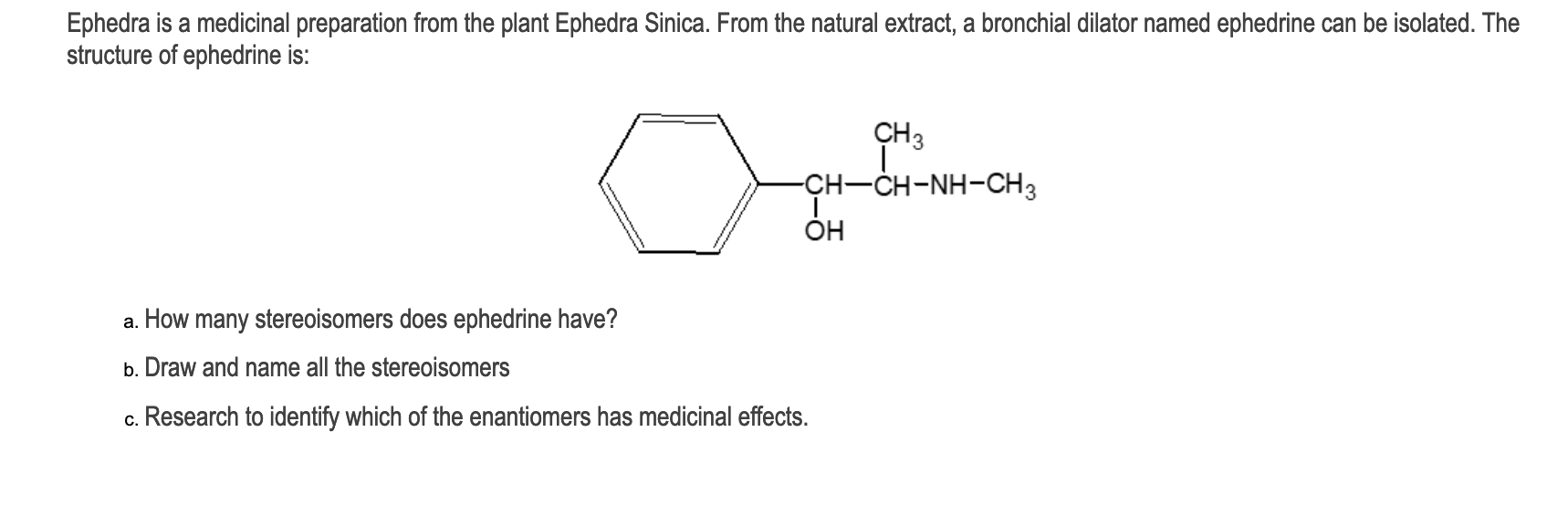 Solved Ephedra is a medicinal preparation from the plant | Chegg.com