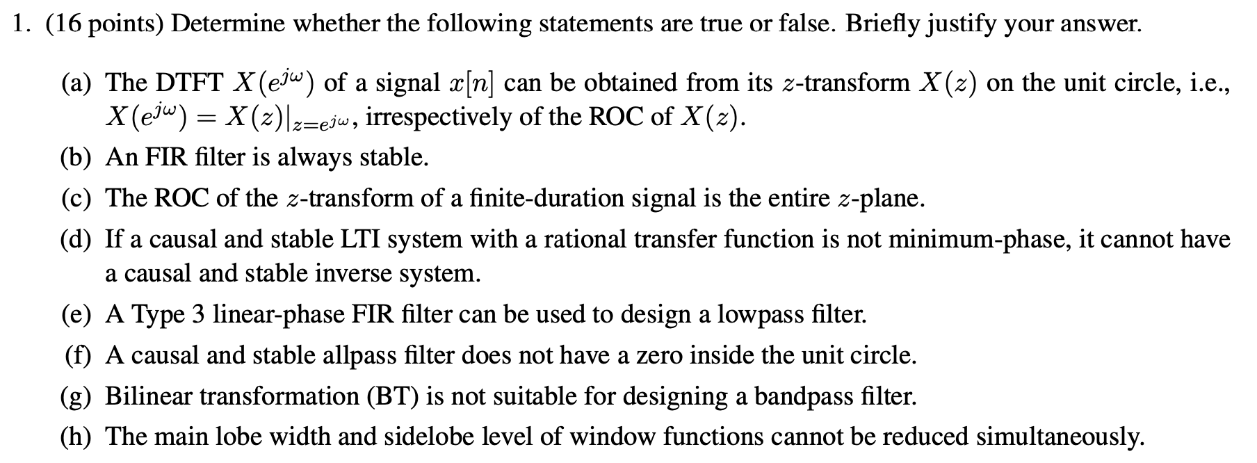 Solved 1. (16 points) Determine whether the following | Chegg.com