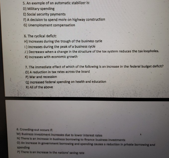 Solved 5. An example of an automatic stabilizer is: D) | Chegg.com