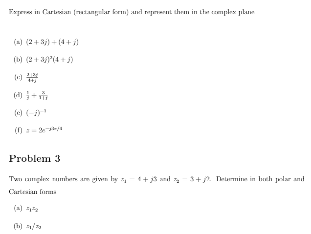 Solved Express in Cartesian (rectangular form) and represent | Chegg.com
