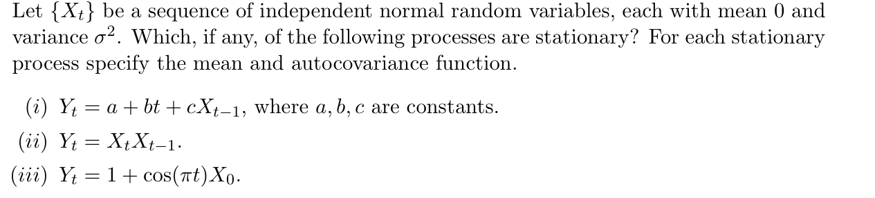 Let {Xt} be a sequence of independent normal random | Chegg.com