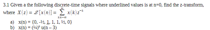Solved 3.1 ﻿Given a the following discrete-time signals | Chegg.com