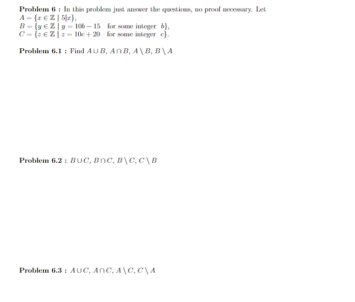 Solved Problem 6 : In this problem just, answer the | Chegg.com