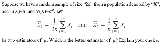 Solved Suppose we have a random sample of size “2n” from a | Chegg.com