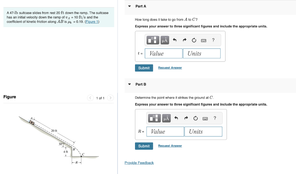 Solved A 47-lb suitcase slides from rest 20ft down the ramp. | Chegg.com