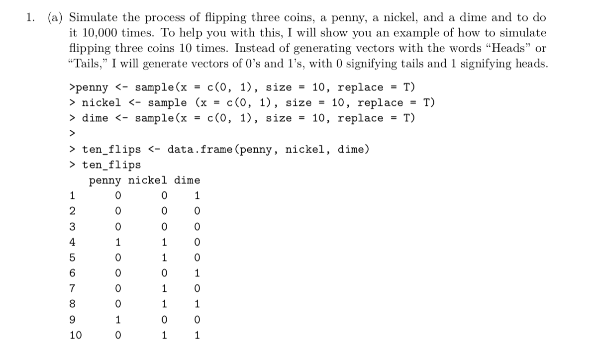 a) Simulate the process of flipping three coins, a | Chegg.com