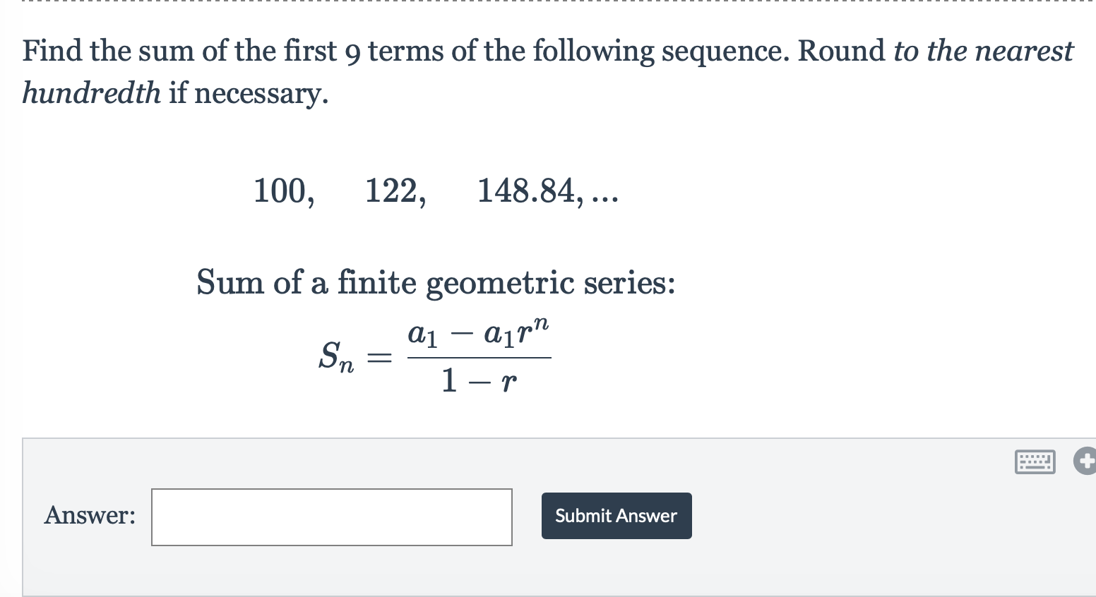 Solved Find the sum of the first 9 terms of the following | Chegg.com