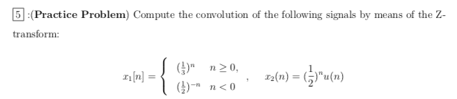Solved 5 :(Practice Problem Compute the convolution of the | Chegg.com