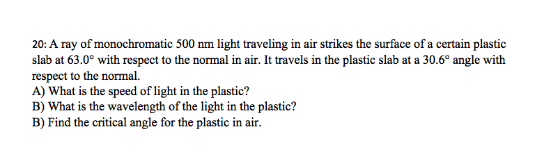 Solved 20: A ray of monochromatic 500 nm light traveling in | Chegg.com