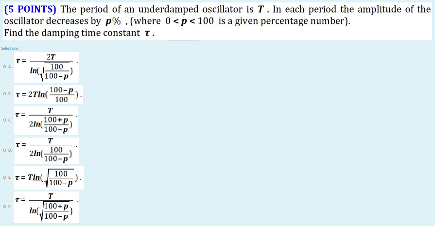 Solved (5 POINTS) The period of an underdamped oscillator is | Chegg.com