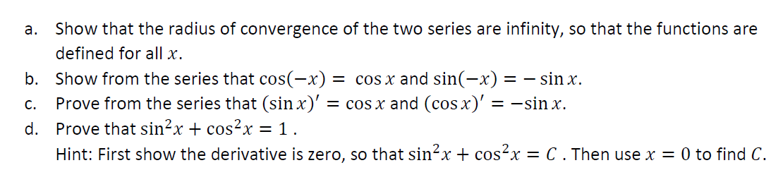 Solved Define cosx = - sinx=x a. Show that the radius of | Chegg.com
