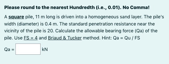 Solved Please round to the nearest Hundredth (i.e., 0.01). | Chegg.com